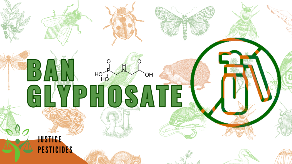 LAWYERS’ PETITION FOR A GLOBAL BAN ON GLYPHOSATE – Justice Pesticides